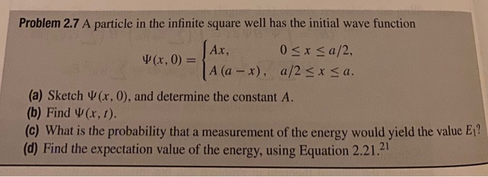 Solved Problem 2.7 A particle in the infinite square well | Chegg.com