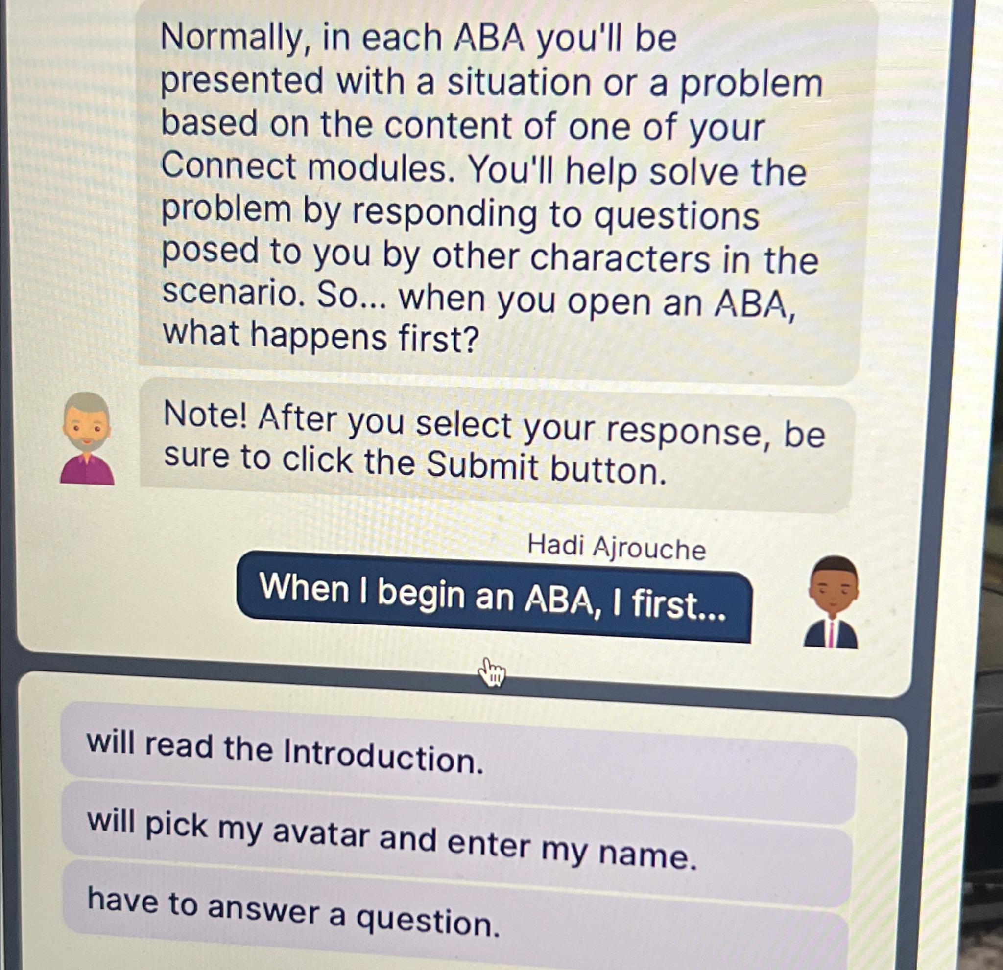 Solved Normally, in each ABA you'll be presented with a | Chegg.com