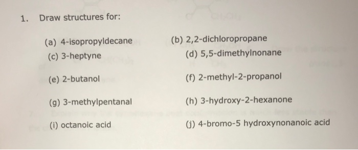 Solved 1. Draw structures for: (a) 4-isopropyldecane (c) | Chegg.com