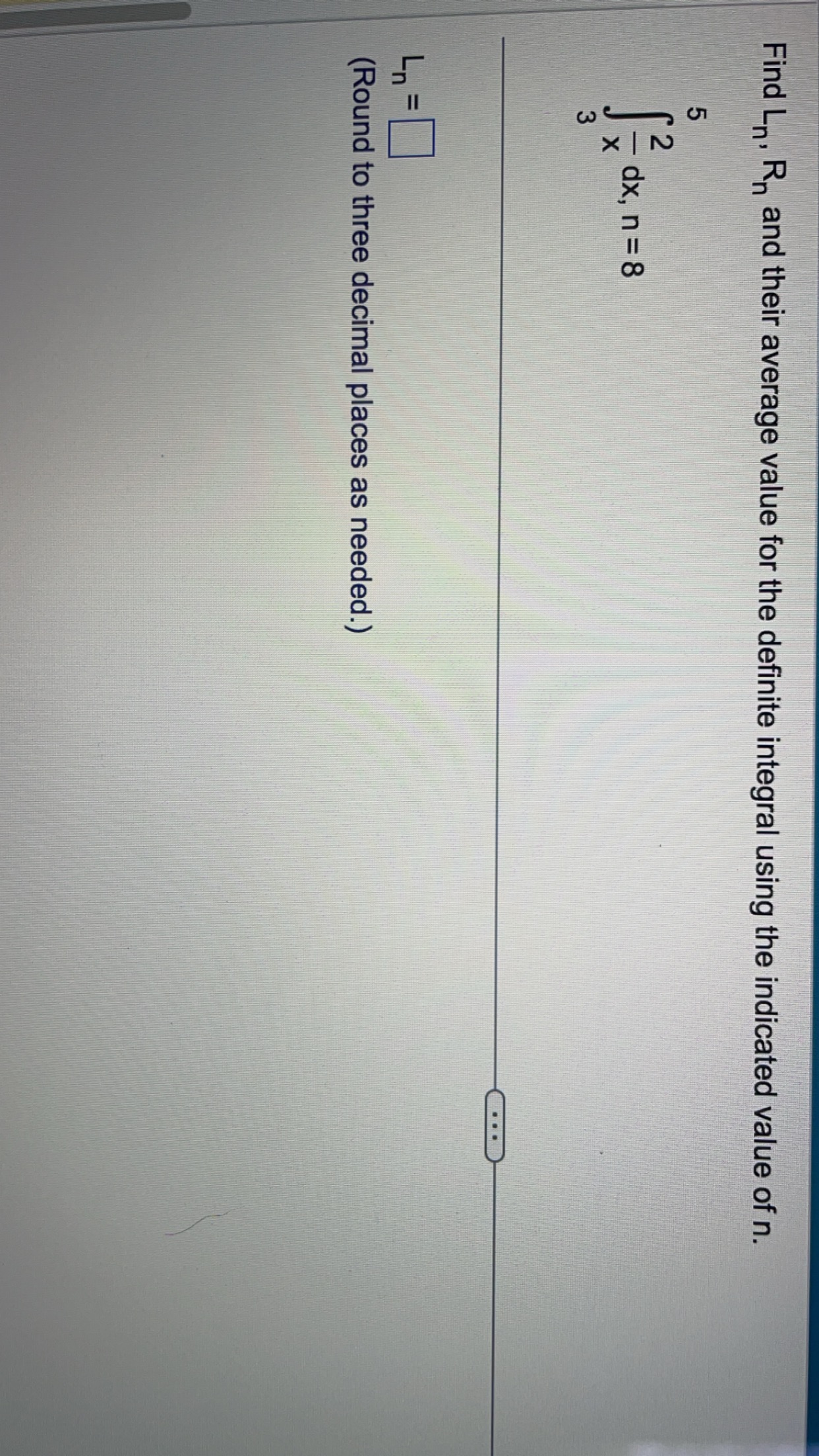 Solved Find Ln,Rn ﻿and their average value for the definite | Chegg.com