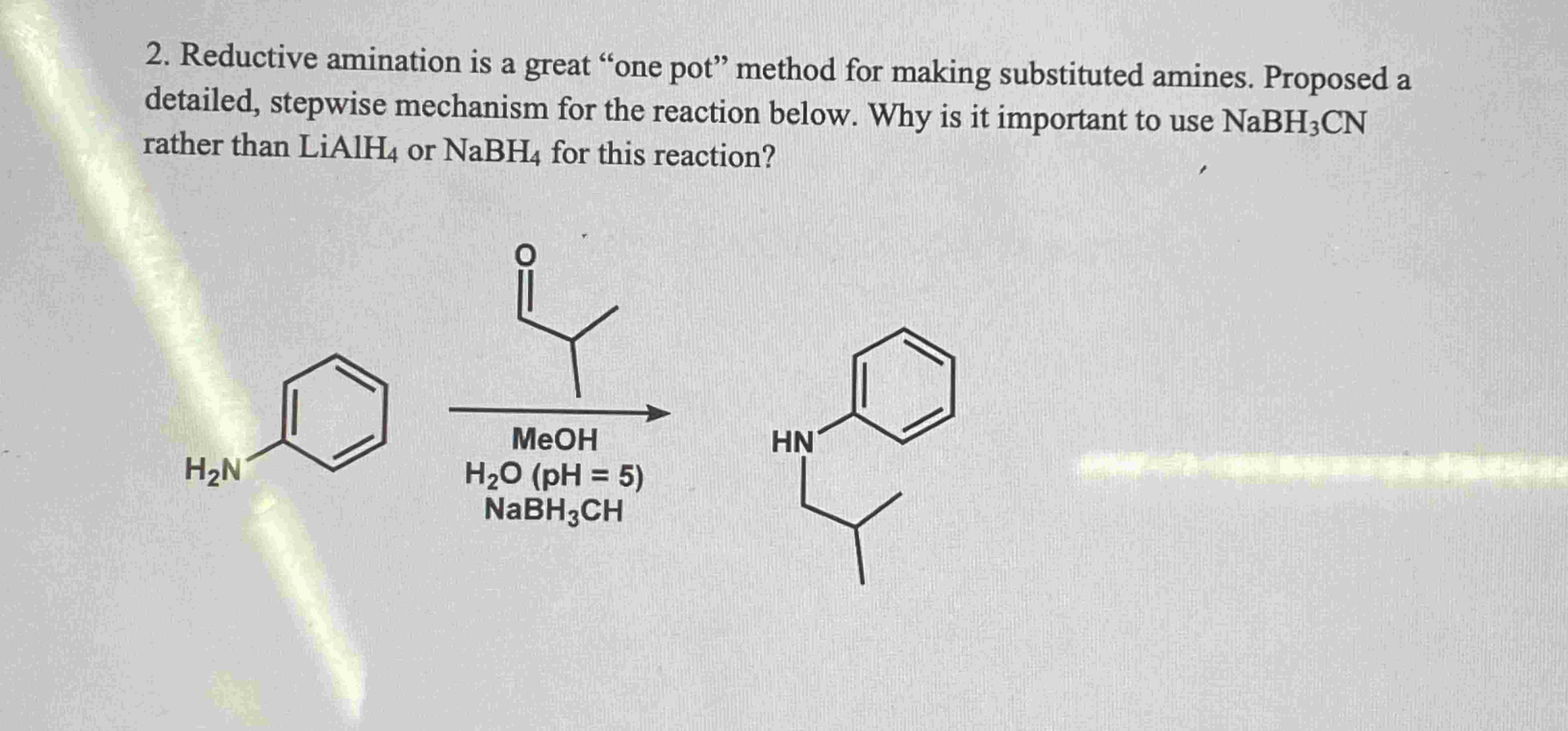 Solved Reductive amination is a great "one pot" method for | Chegg.com