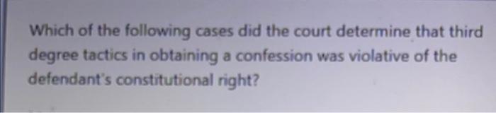 Which of the following cases did the court determine | Chegg.com