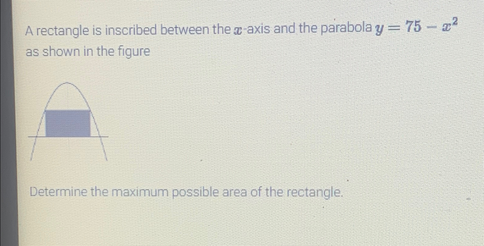 Solved A rectangle is inscribed between the x ﻿axis and the | Chegg.com