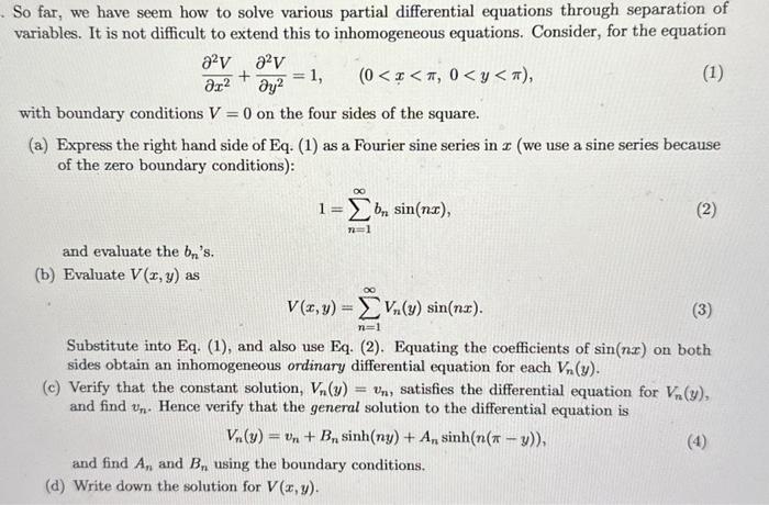 So Far We Have Seem How To Solve Various Partial