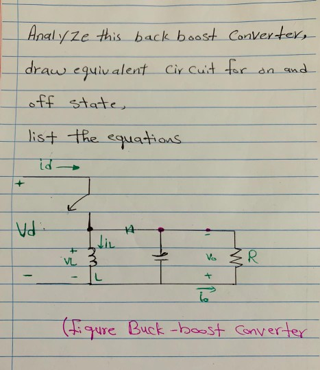 Solved Analyze this back boost Converter, draw equivalent | Chegg.com