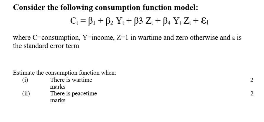 Solved Consider the following consumption function model: Ct | Chegg.com