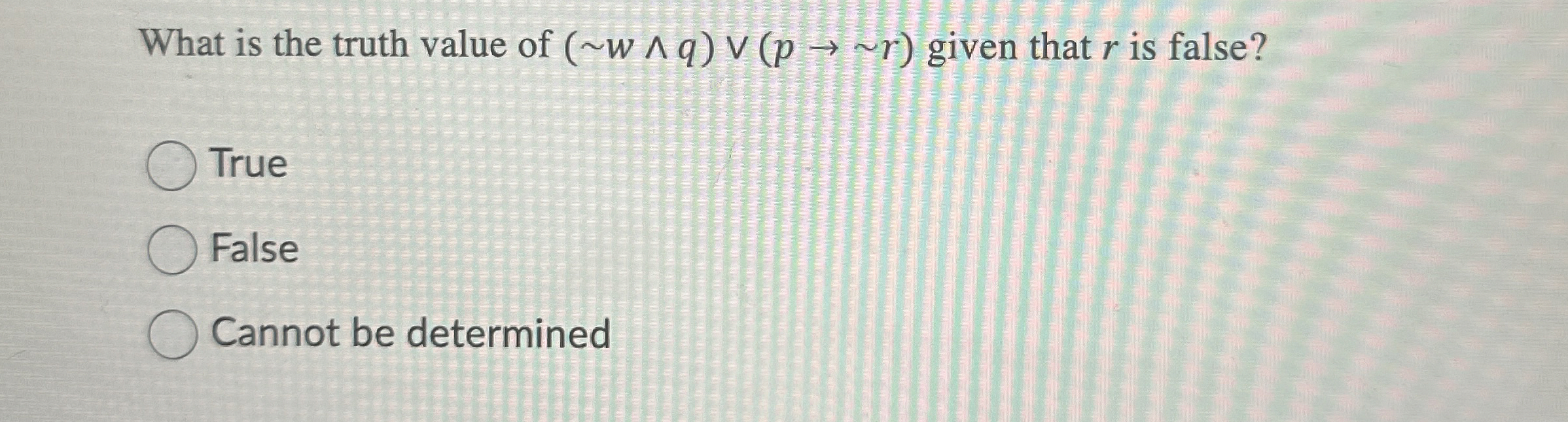 Solved What is the truth value of (∼w??q)vv(p→∼r) ﻿given | Chegg.com