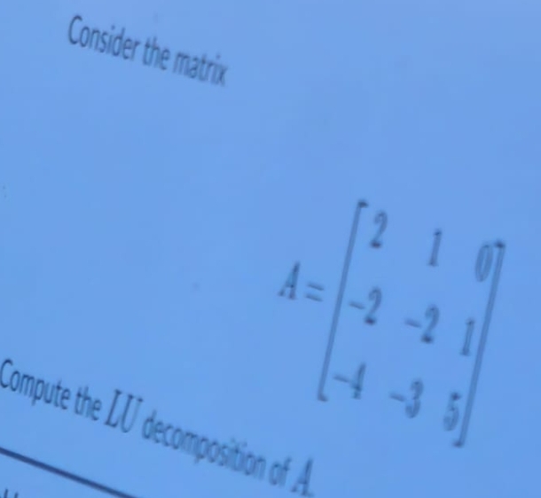 Consider the matrixA=[210-2-21-4-35] | Chegg.com