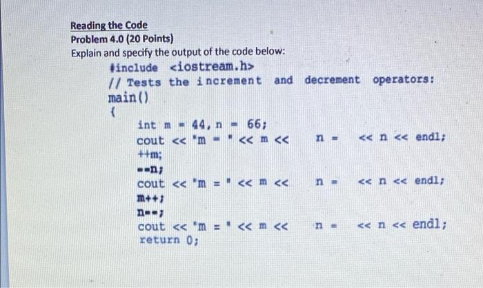 Solved Reading the Code Problem 4.0 (20 Points) Explain and | Chegg.com