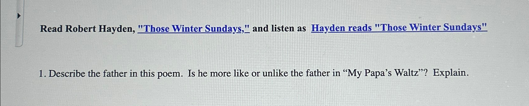Solved Read Robert Hayden, "Those Winter Sundays,Describe | Chegg.com
