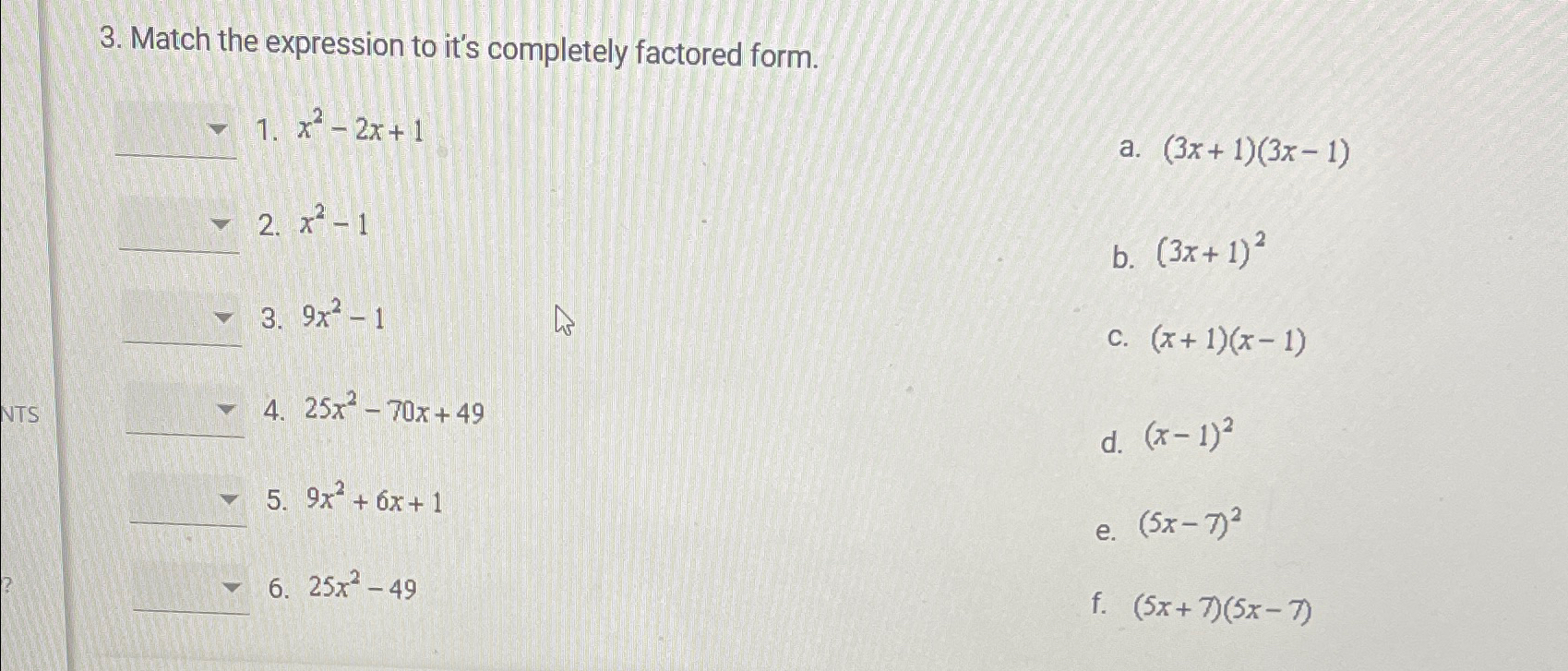 Solved Match The Expression To Its Completely Factored