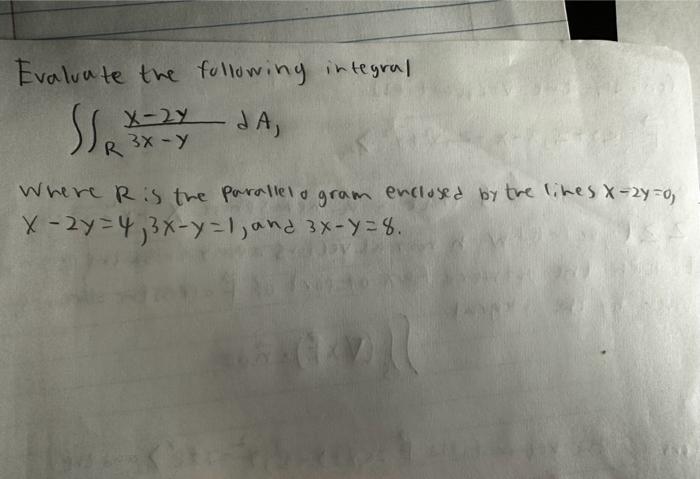 Solved Evaluate the following integral X-2X JA, 3x - Y SSR - | Chegg.com