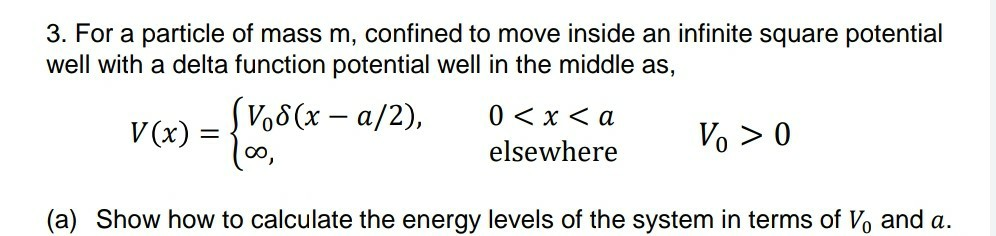 Solved 3. For a particle of mass m, confined to move inside | Chegg.com