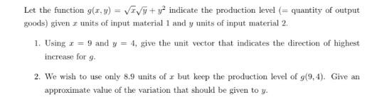 Solved Let the function g(x,y)=xy+y2 indicate the production | Chegg.com