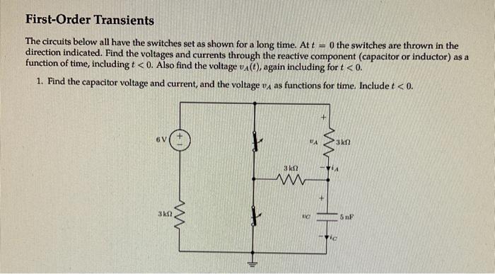 Solved First-Order Transients The circuits below all have | Chegg.com