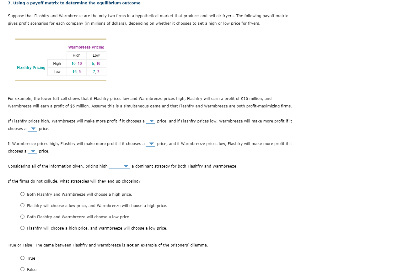 Solved 7. ﻿Using a payoff matrix to determine the | Chegg.com