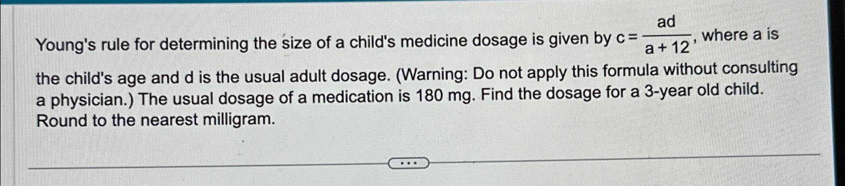 Solved Young's rule for determining the size of a child's | Chegg.com