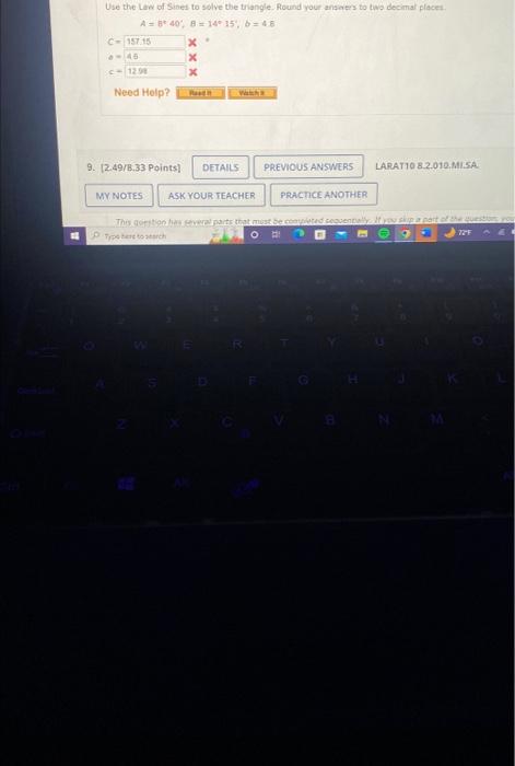 Solved Use the Law of Sibes to solve the triangle. Round | Chegg.com
