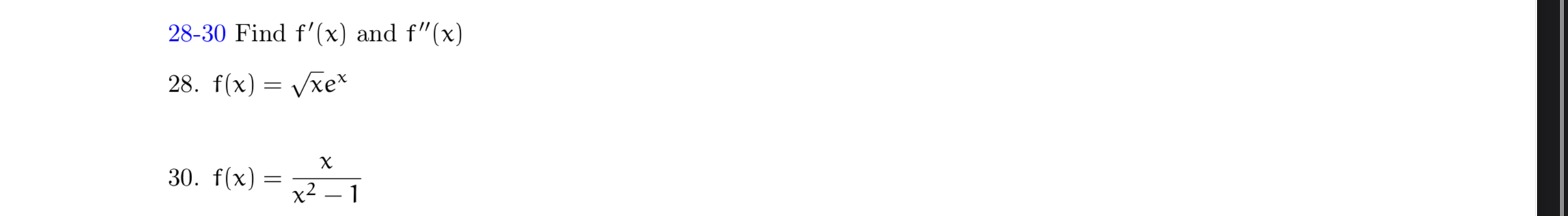 Solved 28-30 ﻿Find f'(x) ﻿and f''(x)f(x)=x2exf(x)=xx2-1 | Chegg.com
