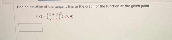 Solved Find an equation of the tangent line to the graph of | Chegg.com