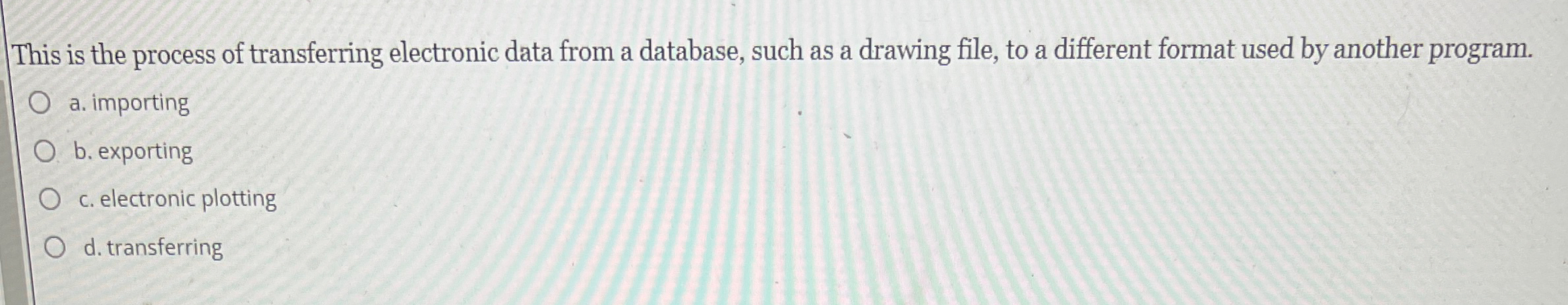 Solved This is the process of transferring electronic data | Chegg.com