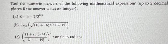Solved Find the numeric answers of the following | Chegg.com