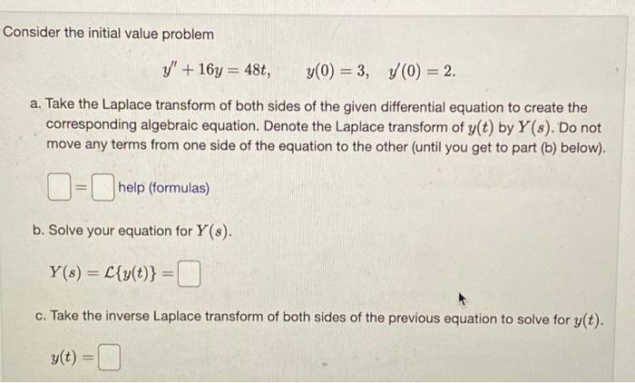 Solved Use the Laplace transform to solve the following | Chegg.com