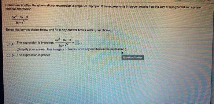 Solved Tell whether the given rational expression is proper | Chegg.com
