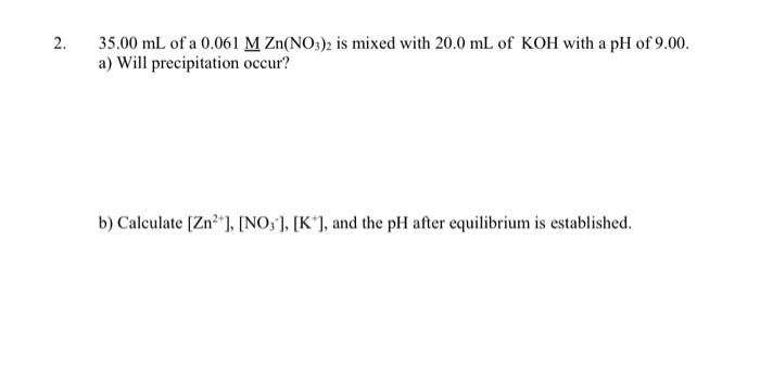Solved 35.00 mL of a 0.061MZn(NO3)2 is mixed with 20.0 mL of | Chegg.com
