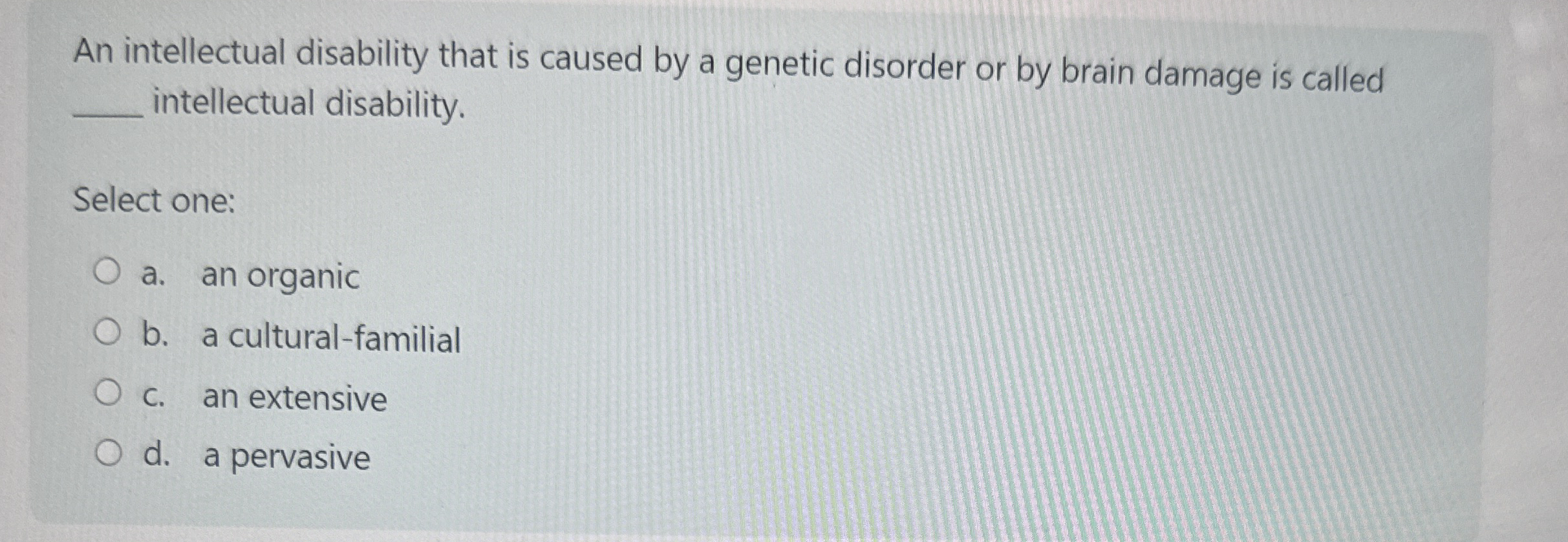 Solved An intellectual disability that is caused by a | Chegg.com