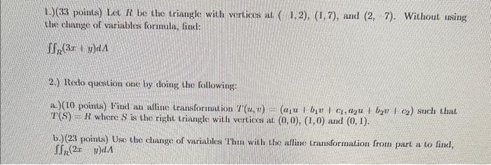 Solved 1.) (33 points) Let I be the triangle with vertices | Chegg.com