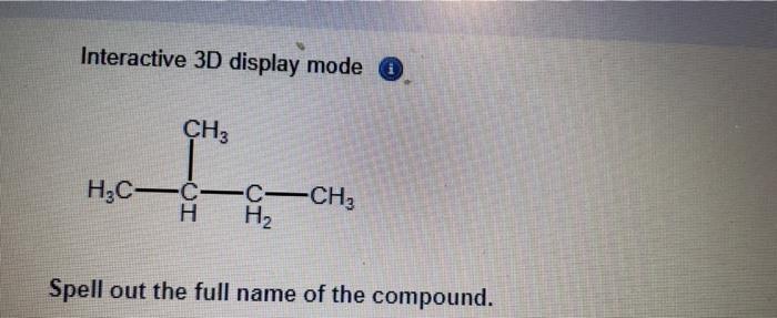 Solved Interactive 3D display mode CH3 H3C-CC-CH H H2 Spell | Chegg.com