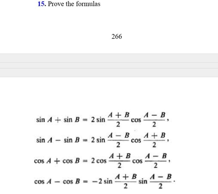 Solved 15. Prove the formulas 266 A+B sin A + sin B = 2 sin | Chegg.com