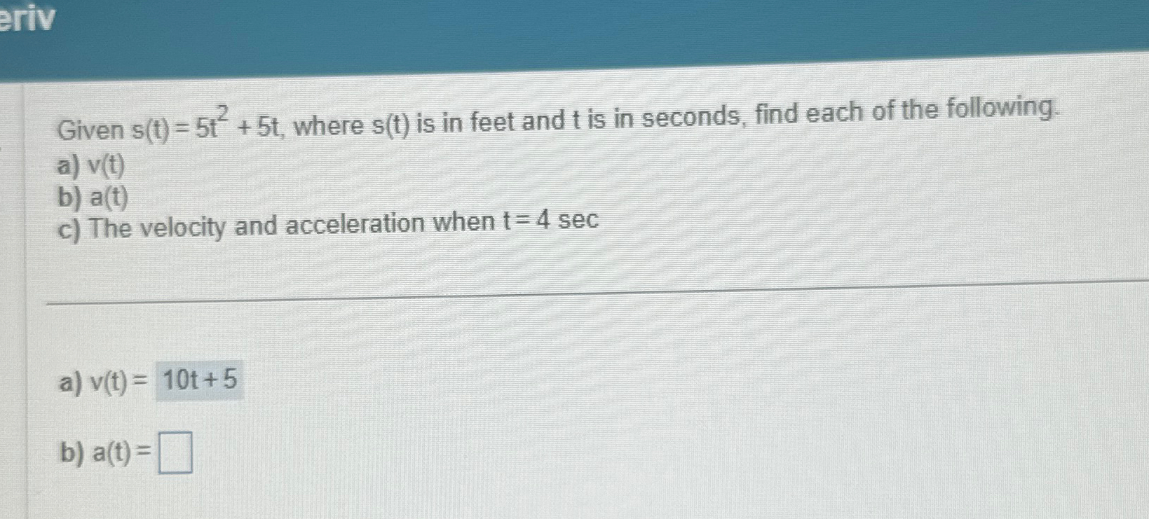 Solved Given s(t)=5t2+5t, ﻿where s(t) ﻿is in feet and t ﻿is | Chegg.com