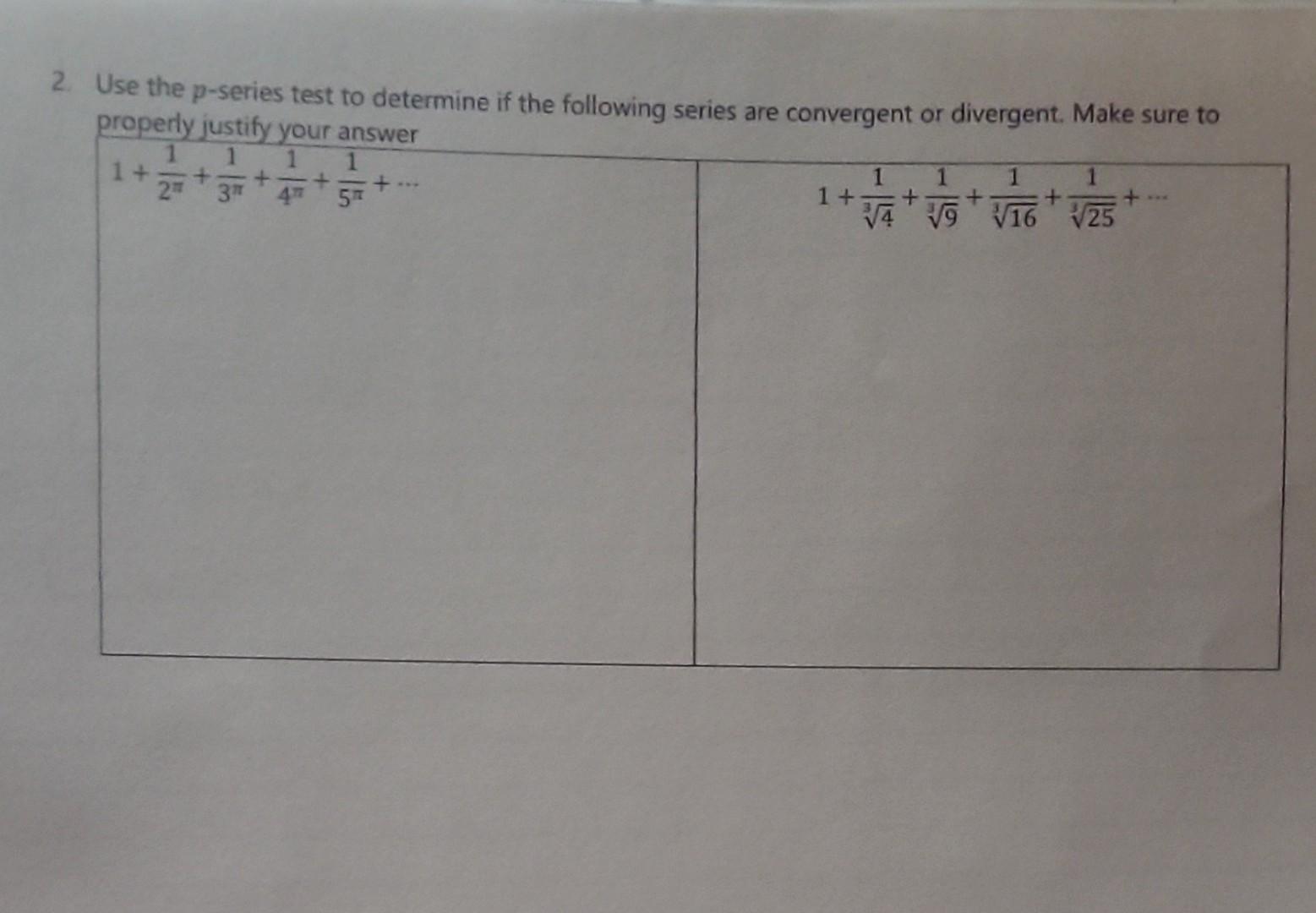 Solved 2. Use the p-series test to determine if the | Chegg.com