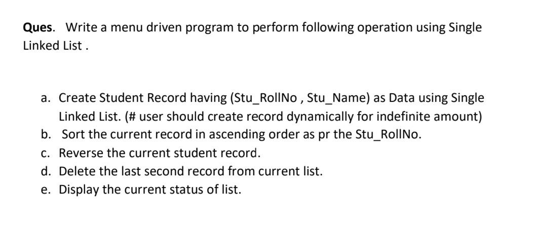Solved Ques Write A Menu Driven Program To Perform