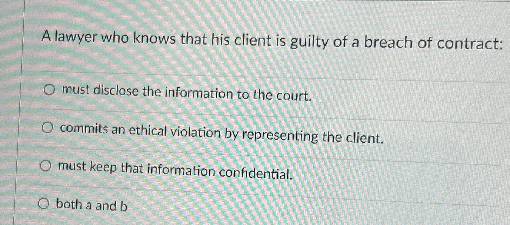 Solved A lawyer who knows that his client is guilty of a | Chegg.com