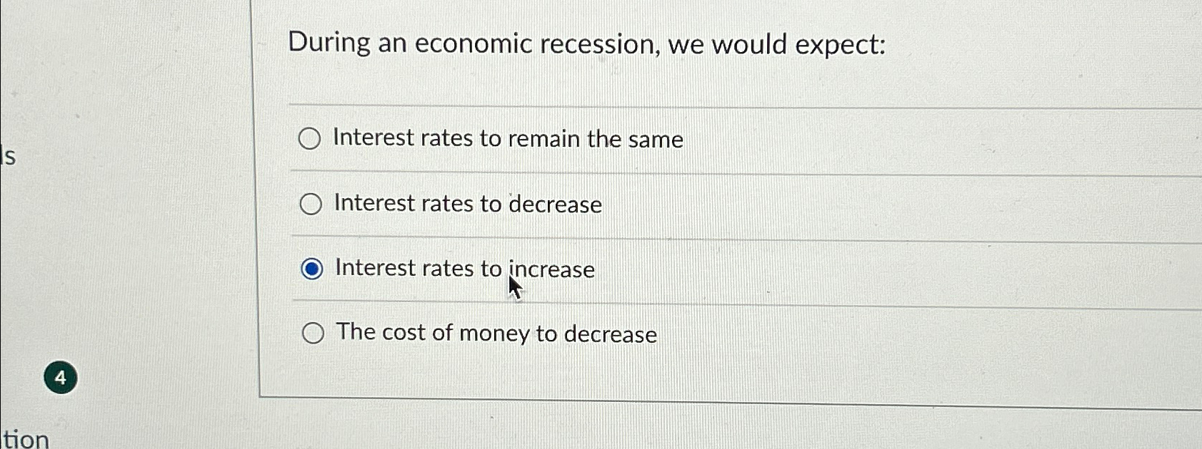 Solved During an economic recession, we would | Chegg.com