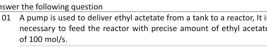 Solved swer the following question 01 A pump is used to | Chegg.com