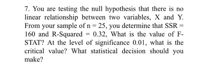 Solved 7. You are testing the null hypothesis that there is | Chegg.com