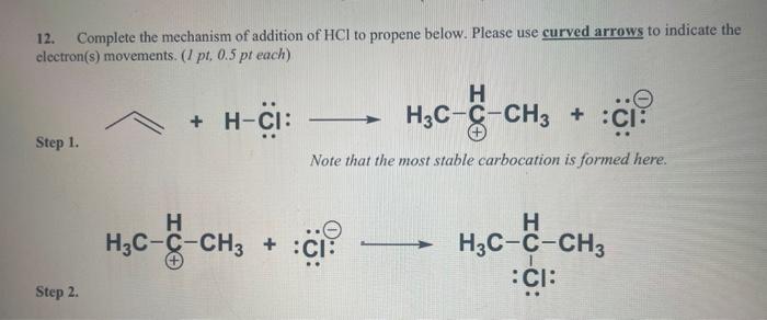Solved 12. Complete the mechanism of addition of HCl to | Chegg.com