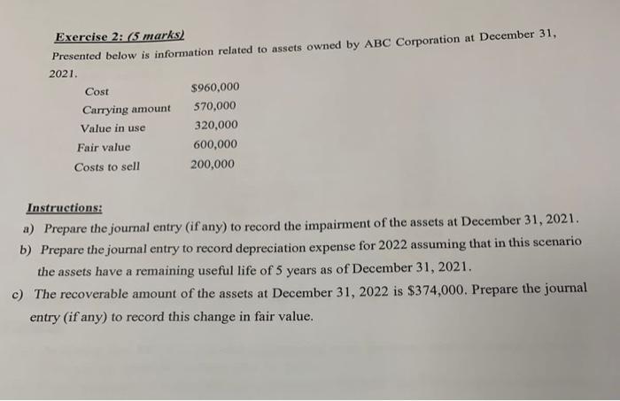 Solved Exercise 2: (5 marks) Presented below is information | Chegg.com