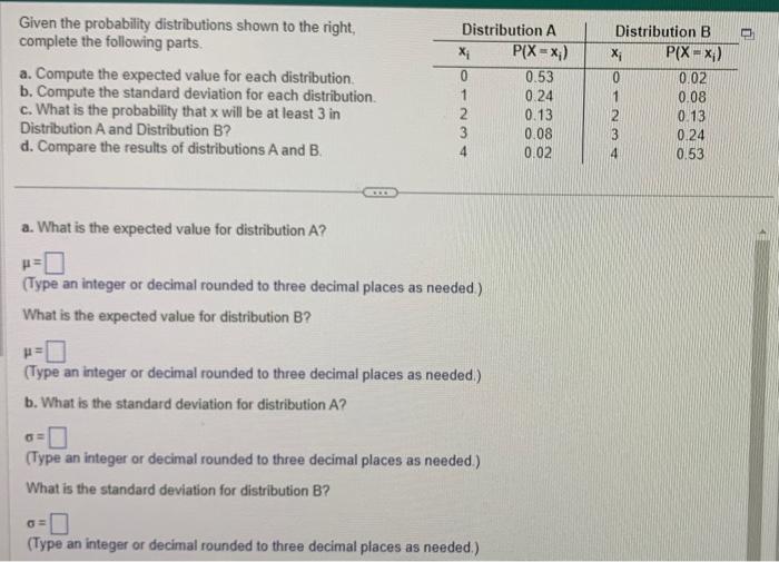 Solved Given the probability distributions shown to the | Chegg.com