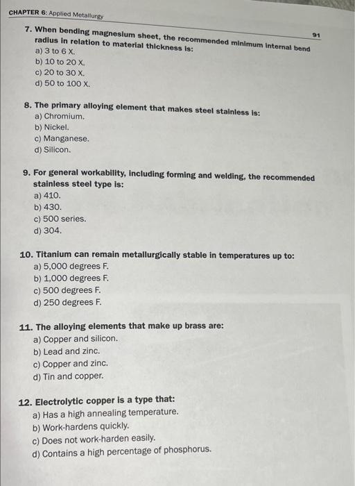Solved CHAPTER 6: Applied Metallurgy 7. When bending | Chegg.com