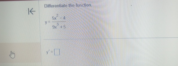 Solved Differentiate the function.y=5x2-49x3+5y'= | Chegg.com
