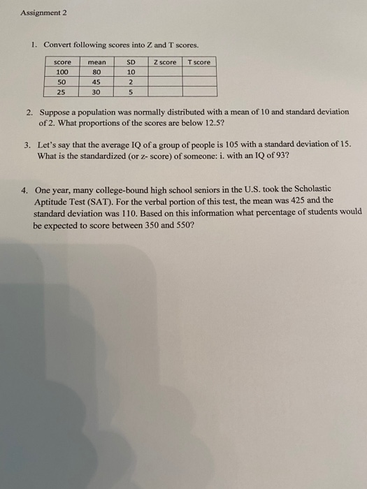 Solved Assignment 2 1. Convert following scores into Z and T | Chegg.com