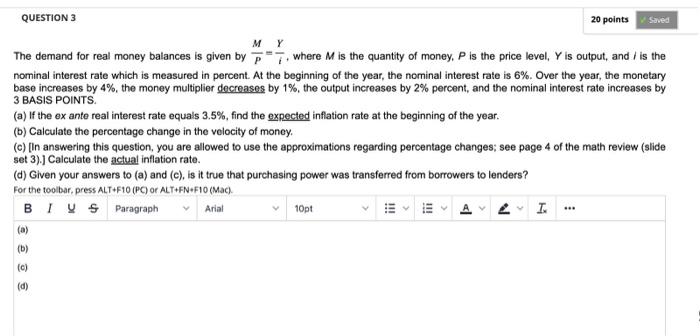 Solved The demand for real money balances is given by PM=iY, | Chegg.com
