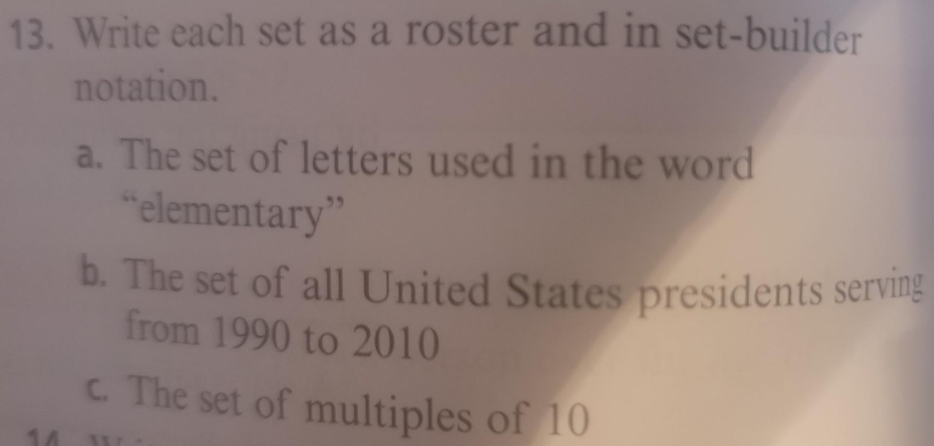 Solved 13. Write each set as a roster and in set-builder | Chegg.com