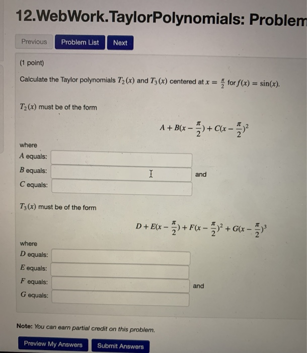 Solved 12.WebWork.TaylorPolynomials: Problem Previous | Chegg.com
