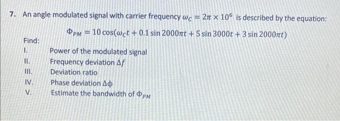 Solved 7. An angle modulated signal with carrier frequency | Chegg.com